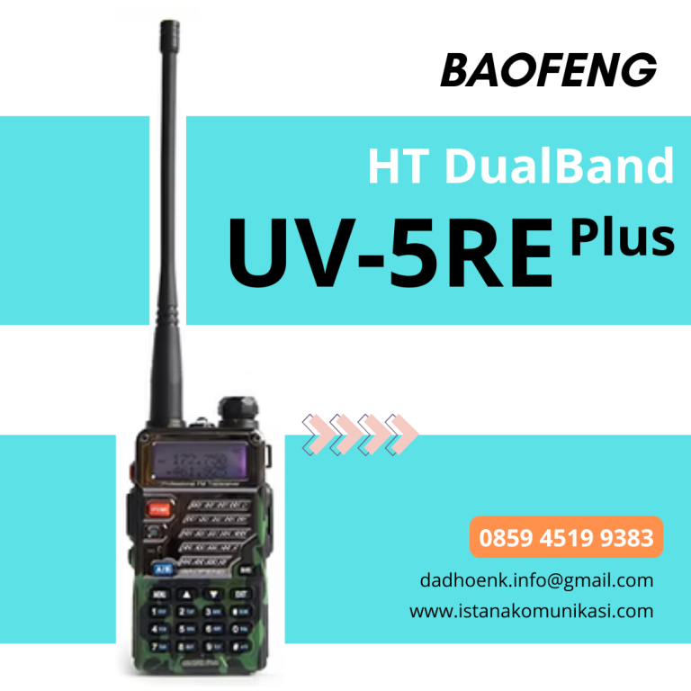 HT Baofeng UV-5RE Plus | Istana Komunikasi
