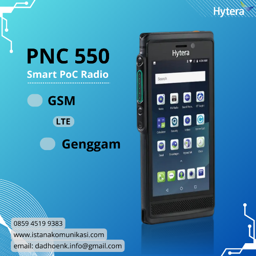 HT Hytera PNC550 | Smart PoC Radio | Istana Komunikasi